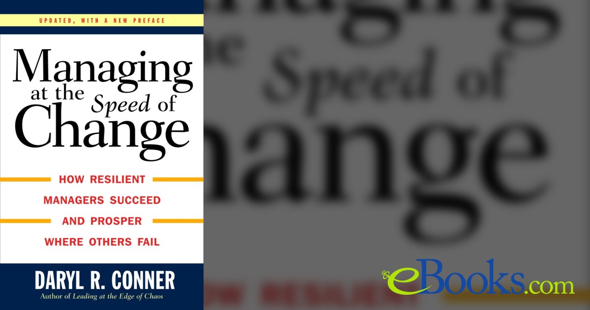 Managing at the Speed of Change by Daryl R. Conner (ebook)