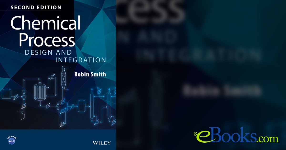Chemical Process Design and Integration (2nd ed.)