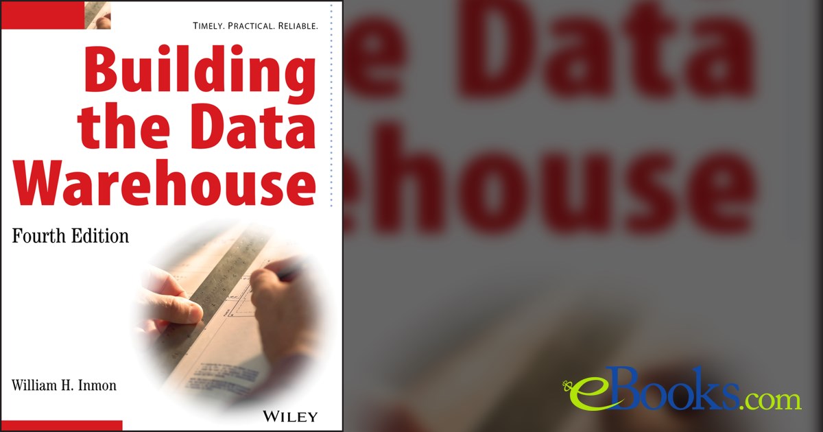 Building the Data Warehouse (4th ed.) by W. H. Inmon (ebook)