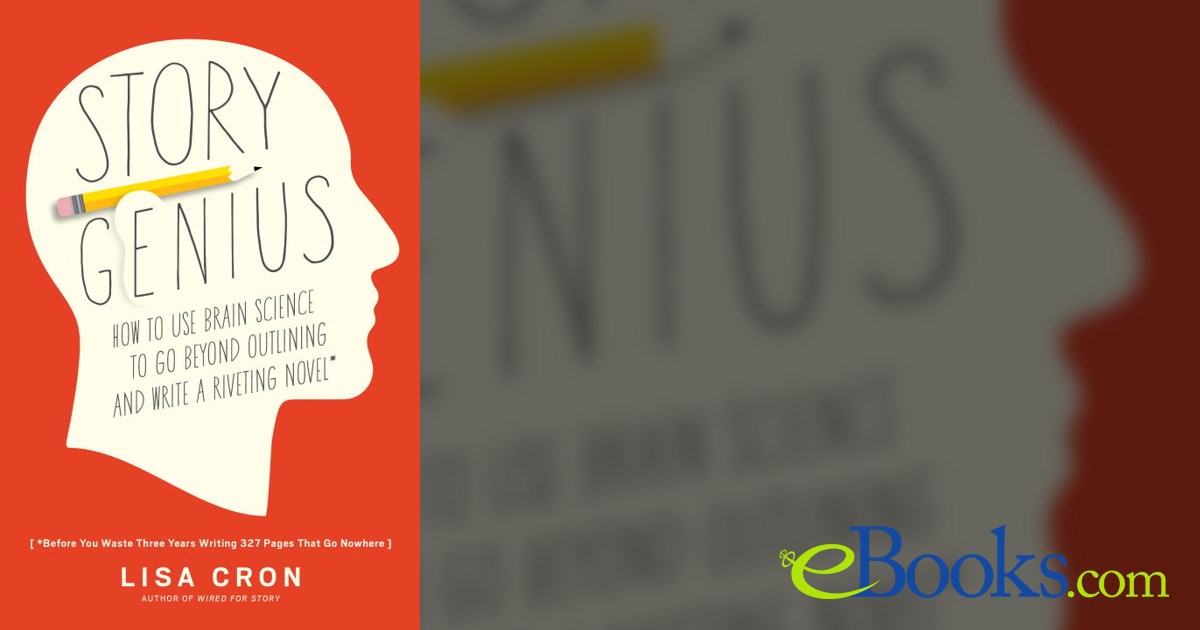 Story Genius by Lisa Cron (ebook)