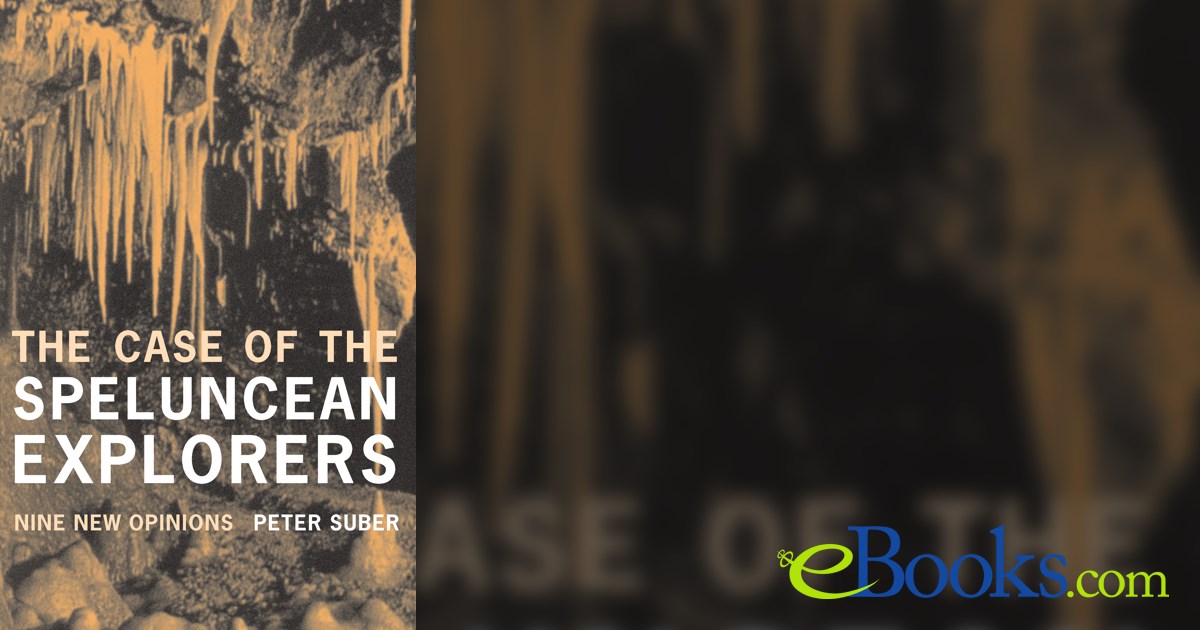 The Case of the Speluncean Explorers by Peter Suber (ebook)