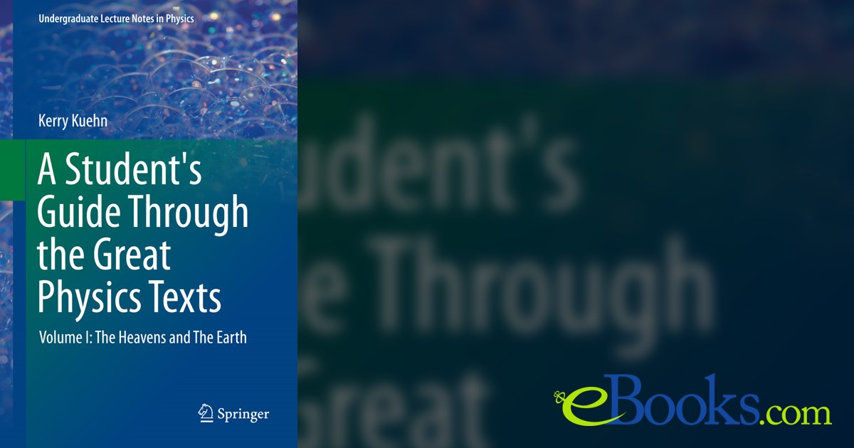 A Student's Guide Through the Great Physics Texts