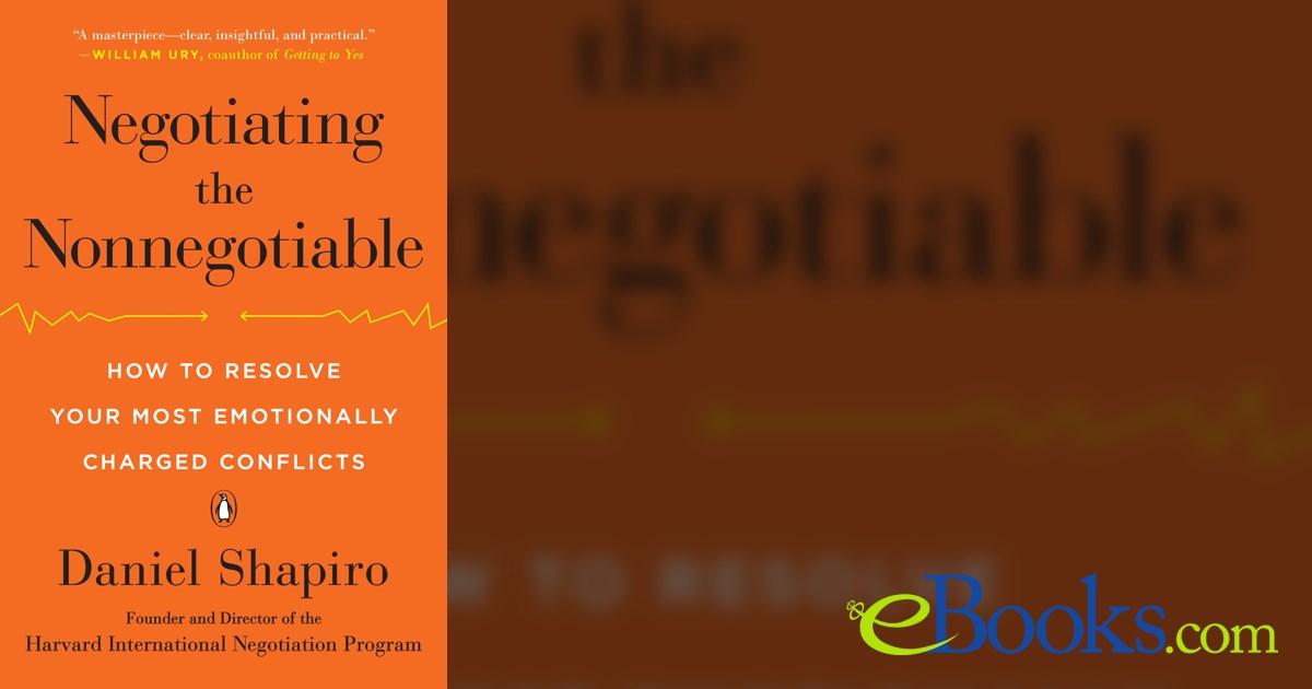 Negotiating the Nonnegotiable by Daniel Shapiro (ebook)