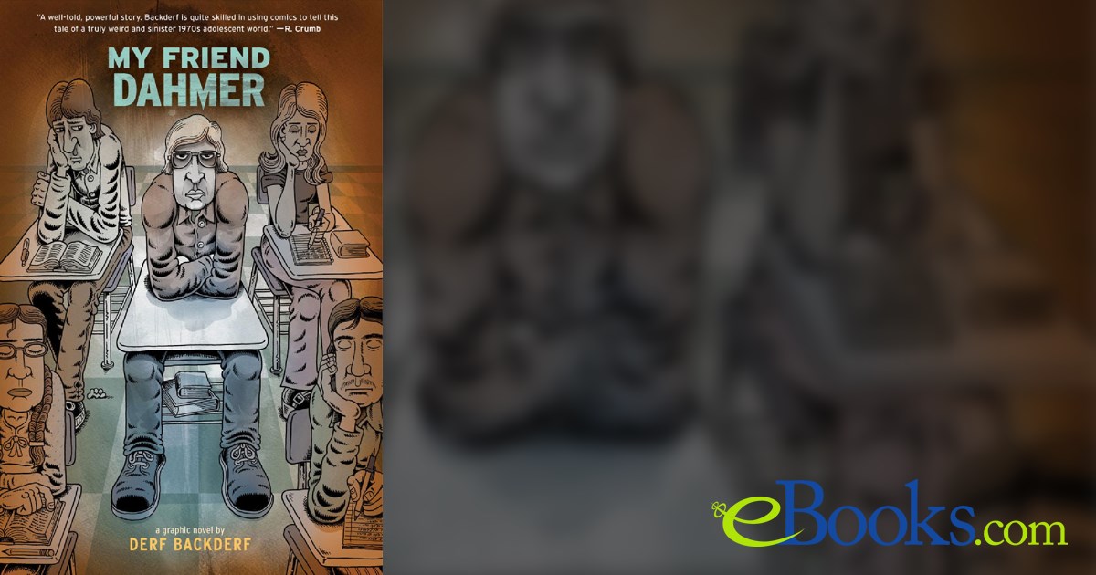 My Friend Dahmer by Derf Backderf (ebook)