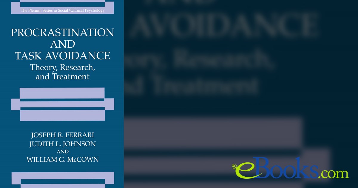 Procrastination and Task Avoidance by Joseph R. Ferrari (ebook)