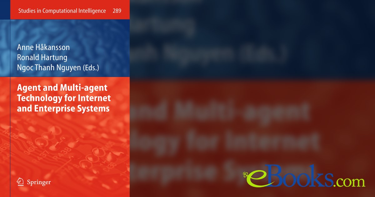 Agent and Multi-agent Technology for Internet and Enterprise Systems