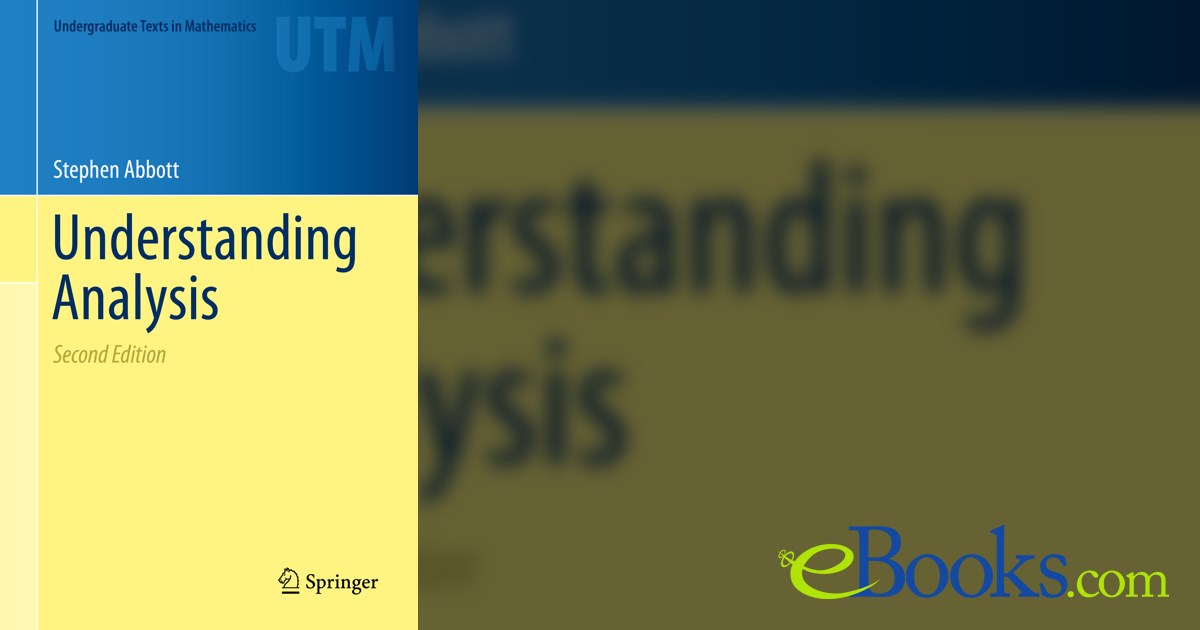 Understanding Analysis (2nd ed.) by Stephen Abbott (ebook)