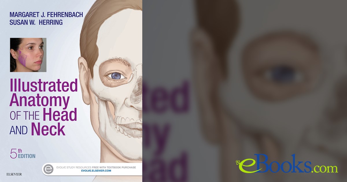Illustrated Anatomy of the Head and Neck - E-Book (5th ed.)
