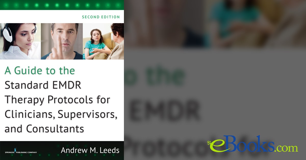 A Guide to the Standard EMDR Therapy Protocols for Clinicians ...