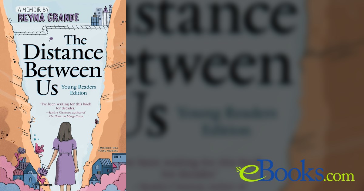 The Distance Between Us by Reyna Grande (ebook)