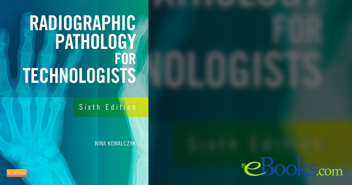Radiographic Pathology for Technologists - E-Book (6th ed.)
