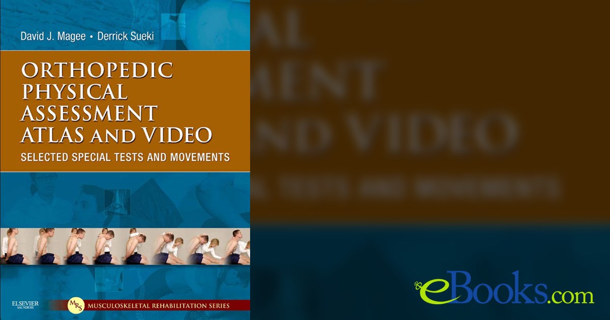 Orthopedic Physical Assessment Atlas and Video