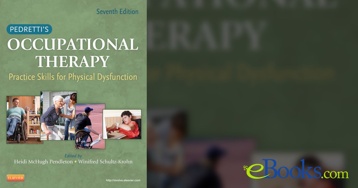 Pedretti's Occupational Therapy - E-Book (7th ed.)