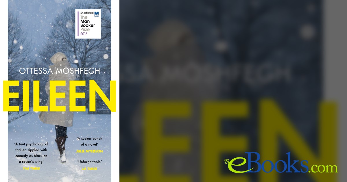 Eileen by Ottessa Moshfegh (ebook)