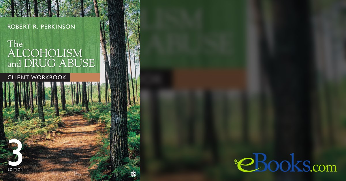 The Alcoholism and Drug Abuse Client Workbook (3rd ed.)