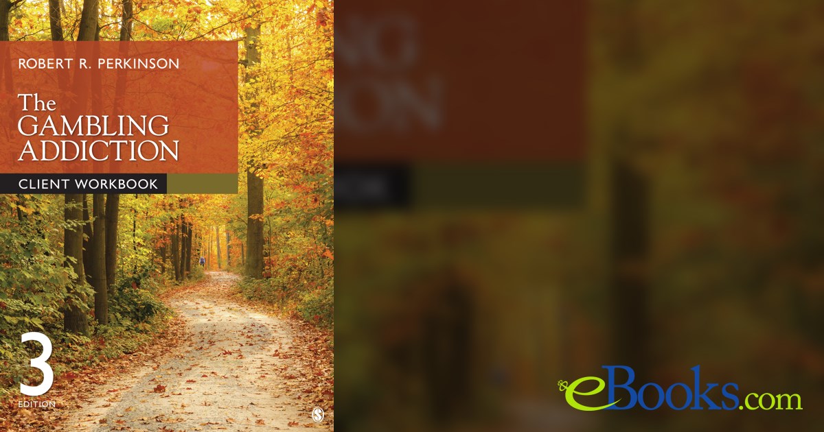 The Gambling Addiction Client Workbook (3rd ed.)