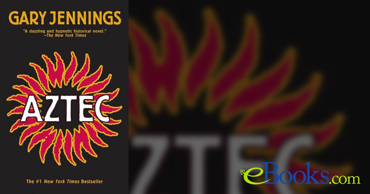 Aztec by Gary Jennings (ebook)