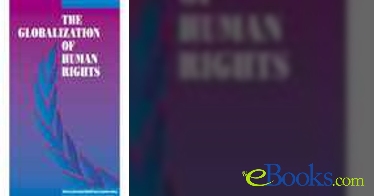 The Globalization of Human Rights by Jean-Marc Coicaud (ebook)