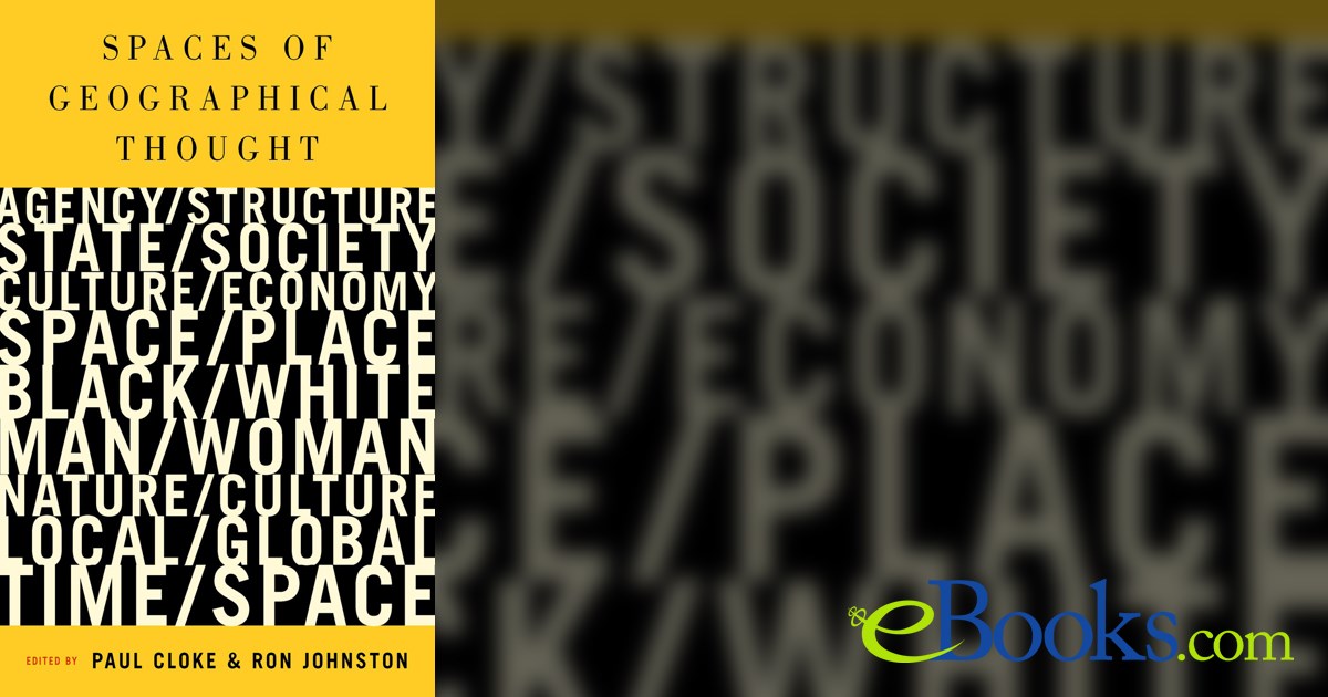 Spaces of Geographical Thought by Paul J J Cloke (ebook)