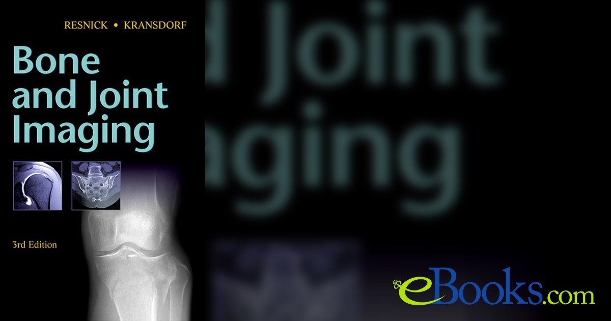 Bone and Joint Imaging (3rd ed.) by Donald L. Resnick MD (ebook)