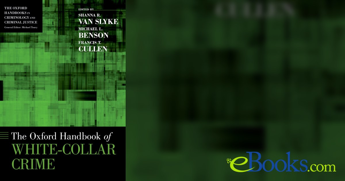The Oxford Handbook of White-Collar Crime