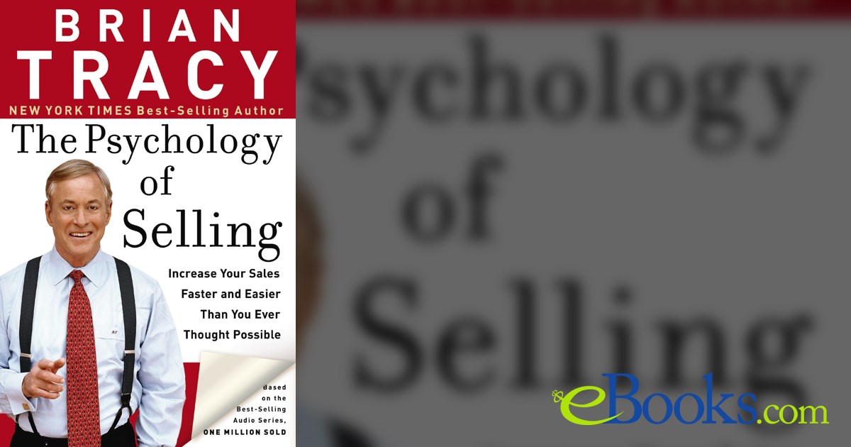 The Psychology of Selling by Brian Tracy (ebook)