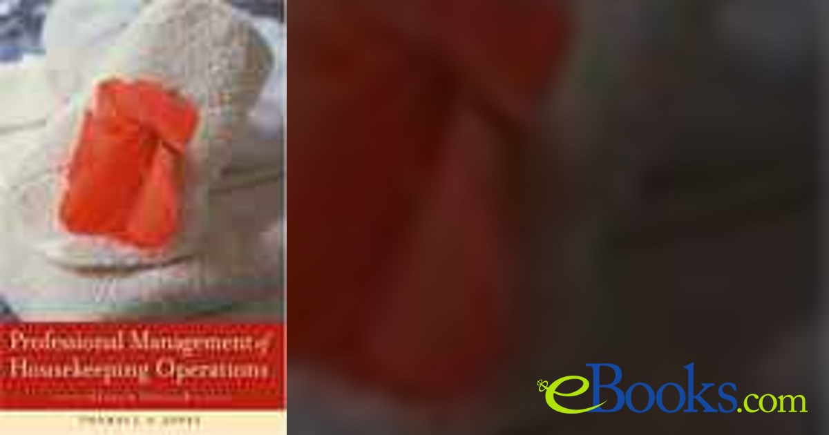 Professional Management of Housekeeping Operations (4th ed.)