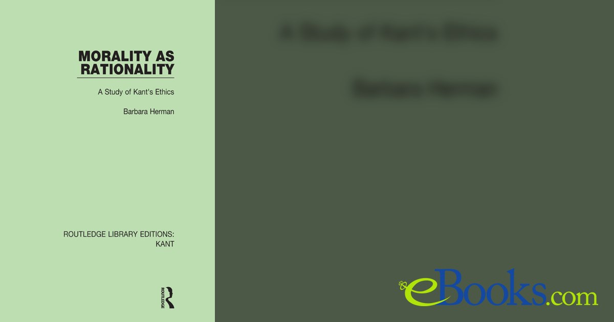 Morality as Rationality by Barbara Herman (ebook)