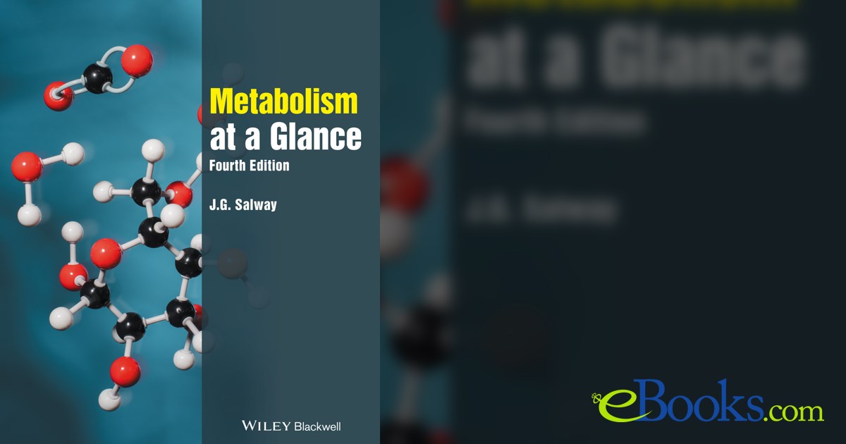 Metabolism at a Glance (4th ed.) by J. G. Salway (ebook)