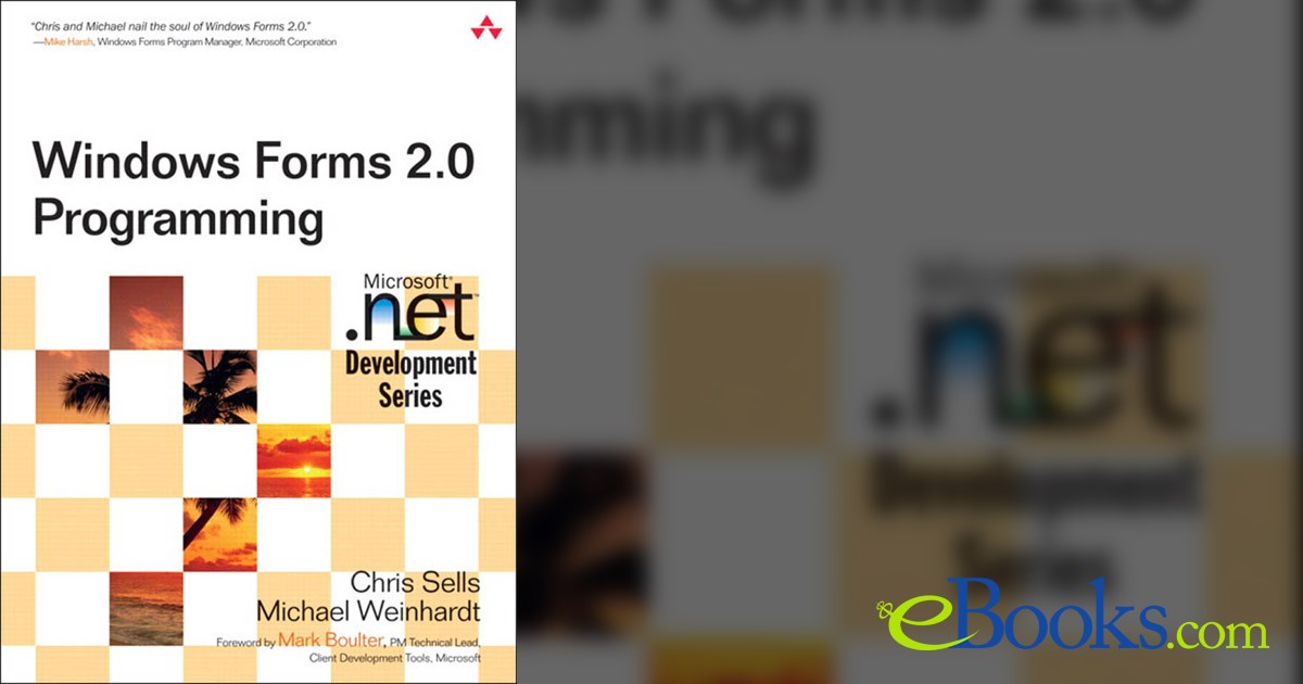 Windows Forms 2.0 Programming (2nd ed.) by Chris Sells (ebook)