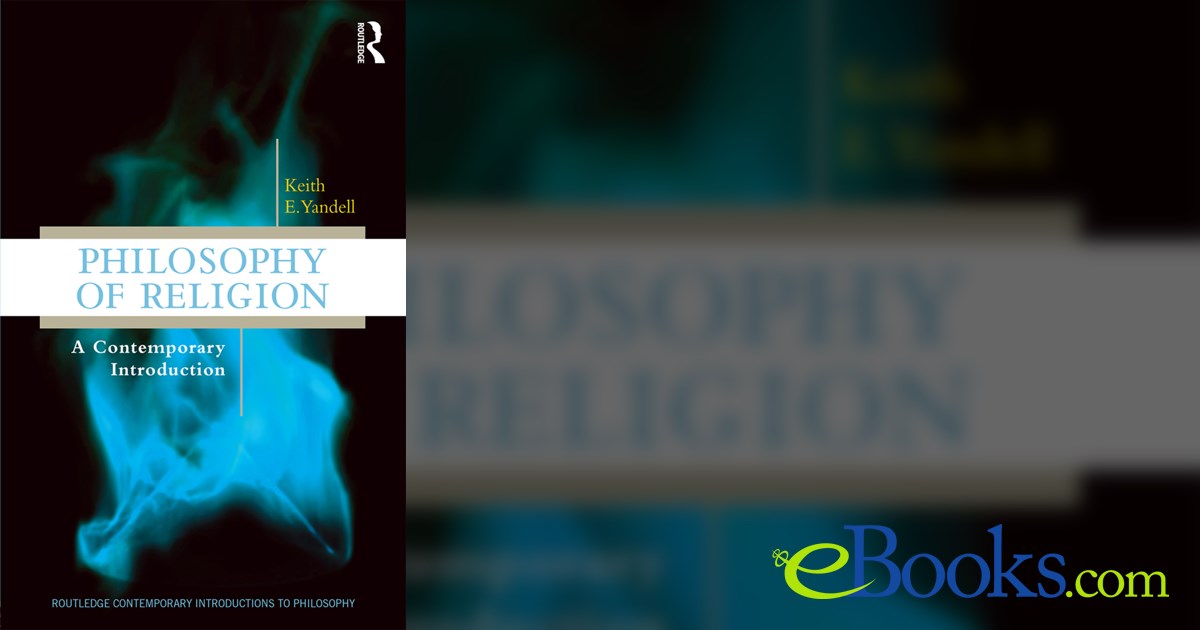 Philosophy of Religion (2nd ed.) by Keith E. Yandell (ebook)