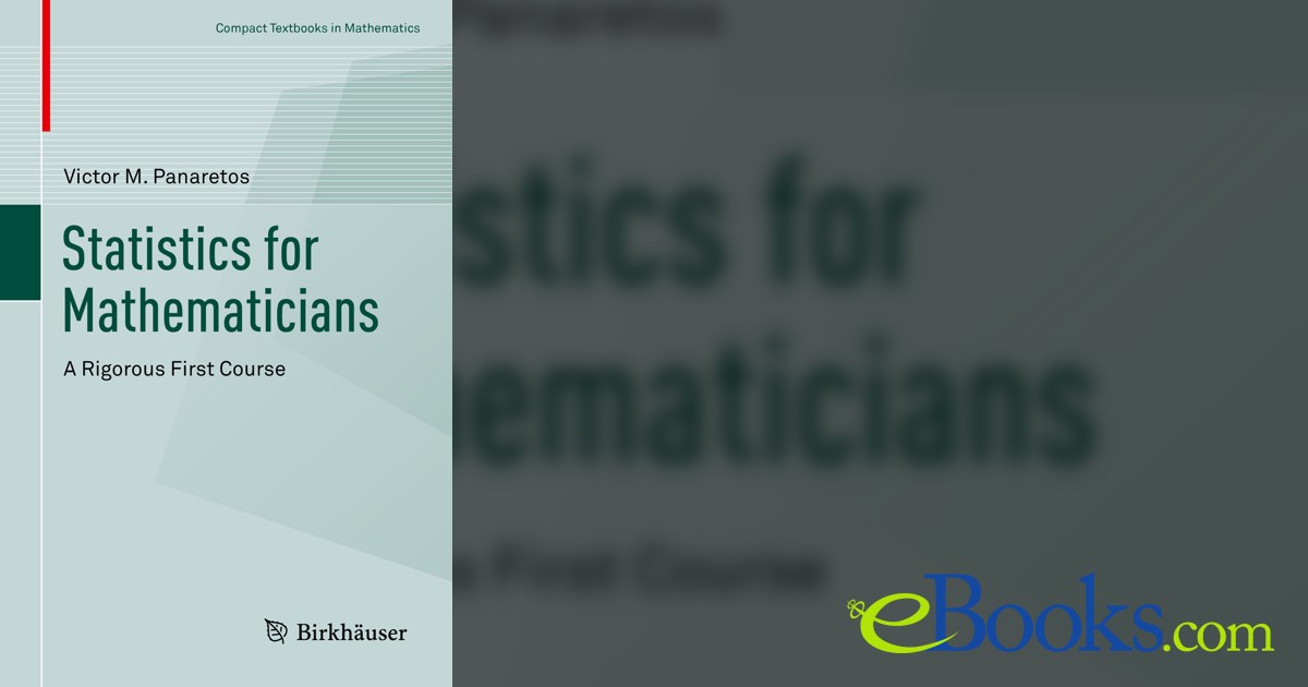 Statistics for Mathematicians by Victor M. Panaretos (ebook)