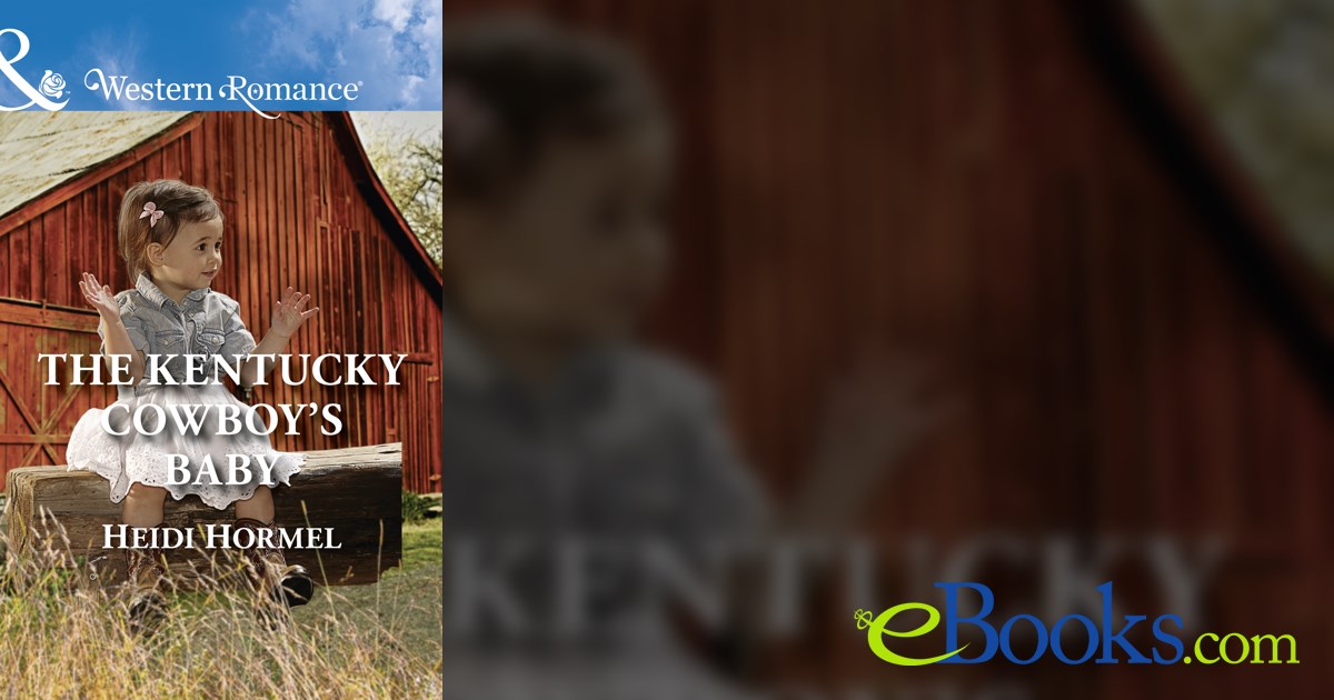 The Kentucky Cowboy's Baby by Heidi Hormel (ebook)