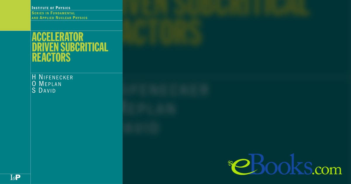 Accelerator Driven Subcritical Reactors by H Nifenecker (ebook)