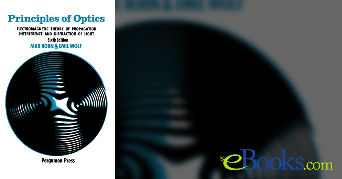 Principles of Optics (6th ed.) by Max Born (ebook)