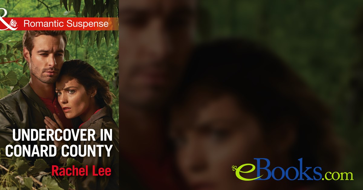 Undercover In Conard County by Rachel Lee (ebook)