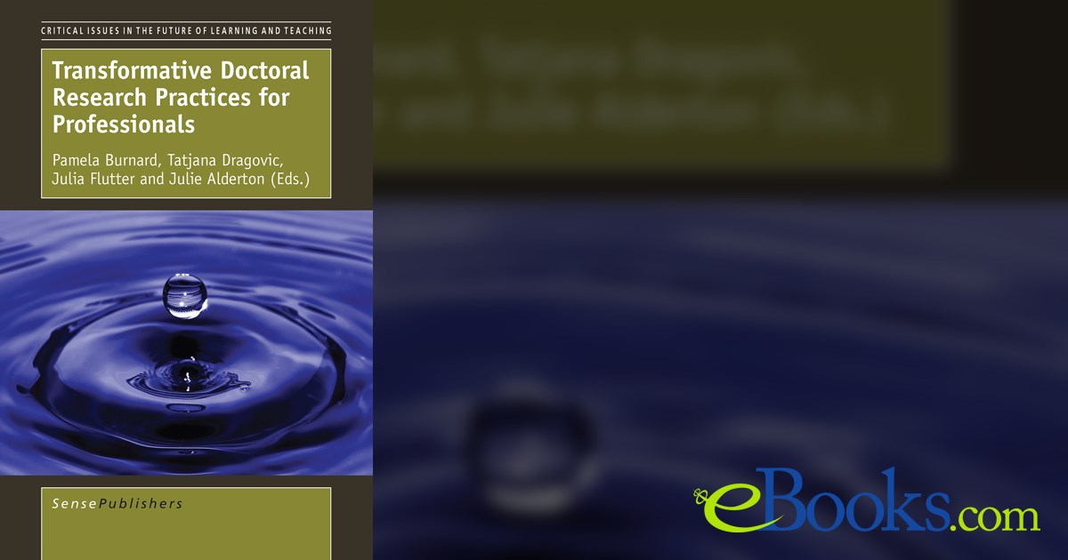 Transformative Doctoral Research Practices for Professionals