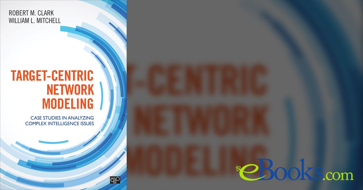 Target-Centric Network Modeling by Robert M. M. Clark (ebook)