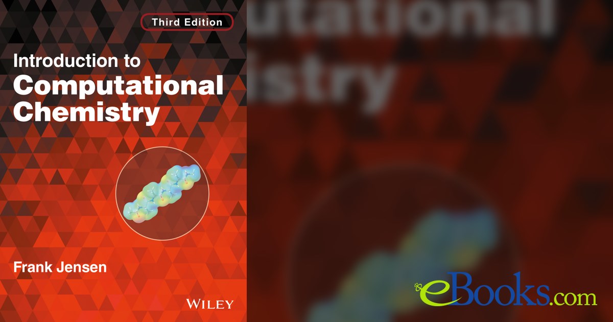 Introduction to Computational Chemistry (3rd ed.)