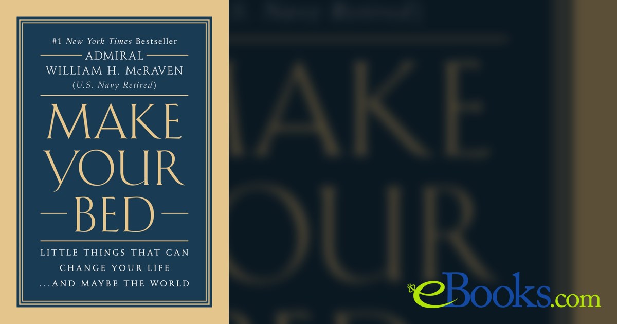 Make Your Bed by Admiral William H. McRaven (ebook)