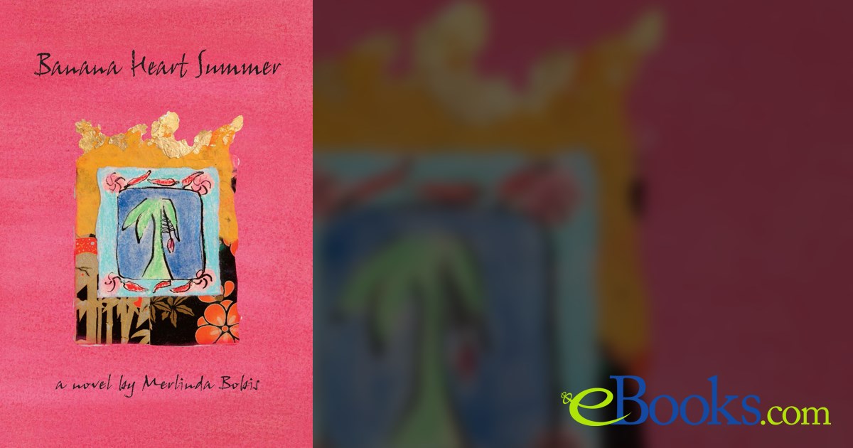 Banana Heart Summer by Merlinda Bobis (ebook)