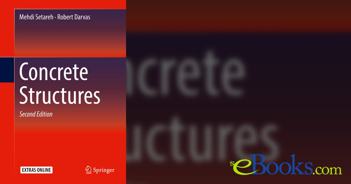 Concrete Structures (2nd ed.) by Mehdi Setareh (ebook)