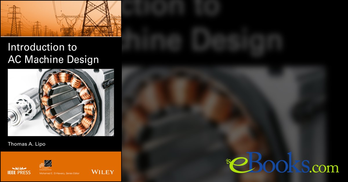 Introduction to AC Machine Design by Thomas A. Lipo (ebook)