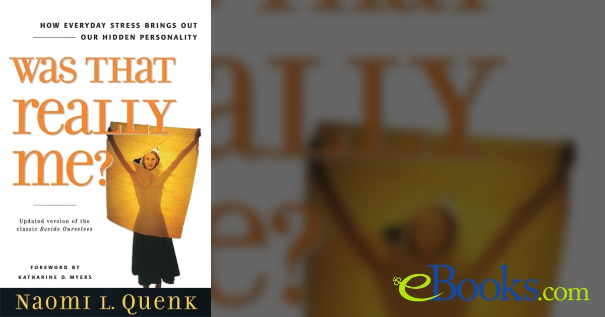 Was That Really Me? by Naomi L. Quenk (ebook)