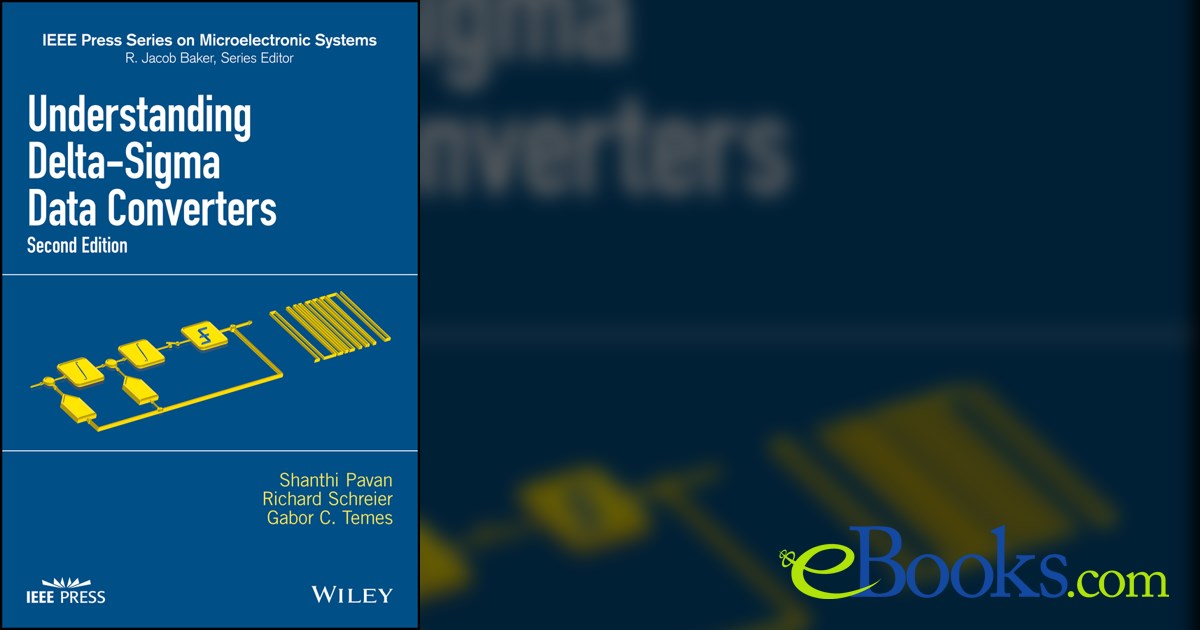 Understanding Delta-Sigma Data Converters (2nd ed.)