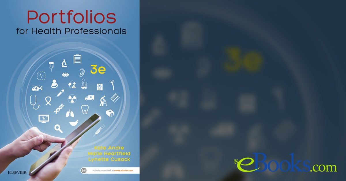 Portfolios for Health Professionals - E-Book (3rd ed.)
