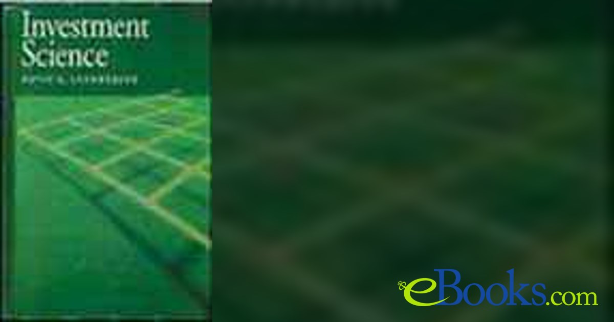 Investment Science by David G. Luenberger (ebook)