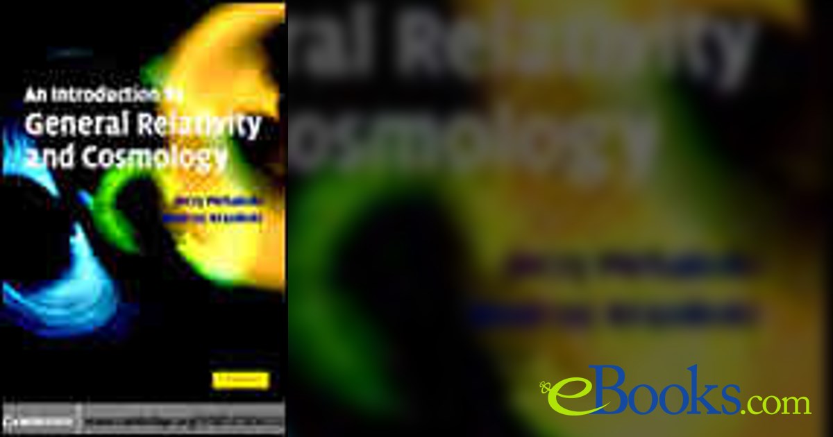 An Introduction to General Relativity and Cosmology