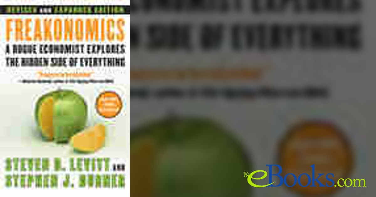 Freakonomics by Steven D. Levitt (ebook)
