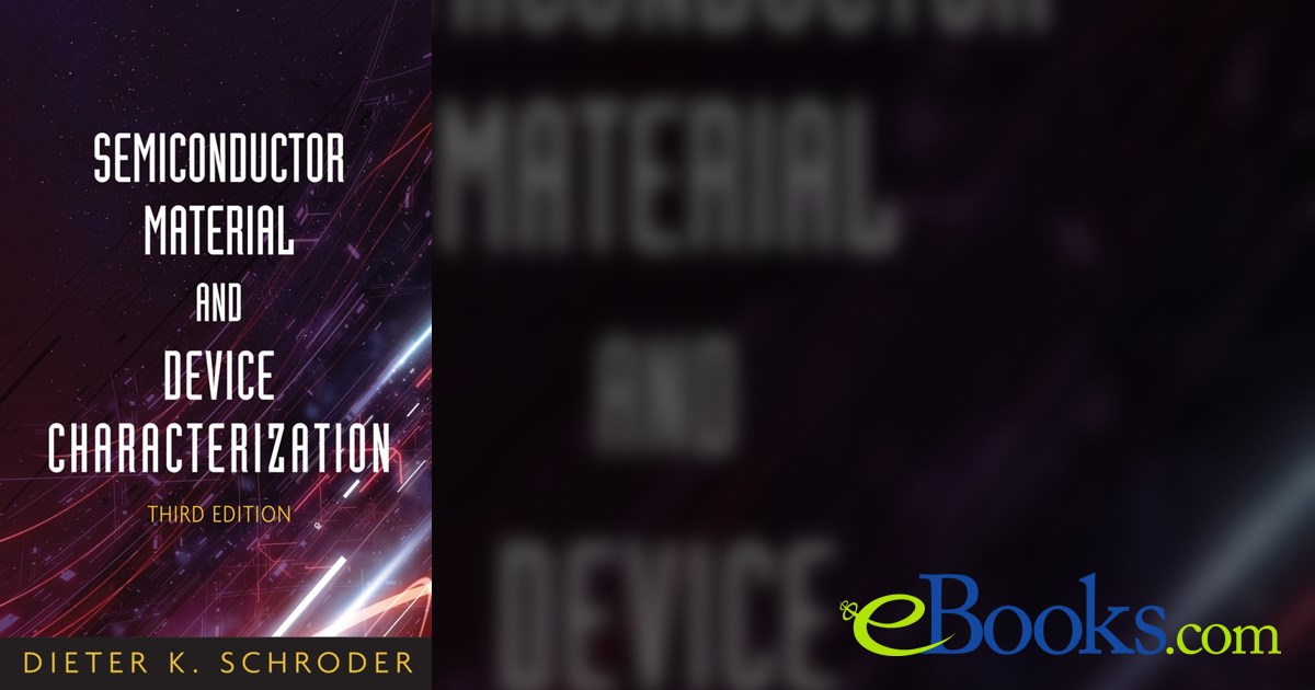 Semiconductor Material and Device Characterization (3rd ed.)